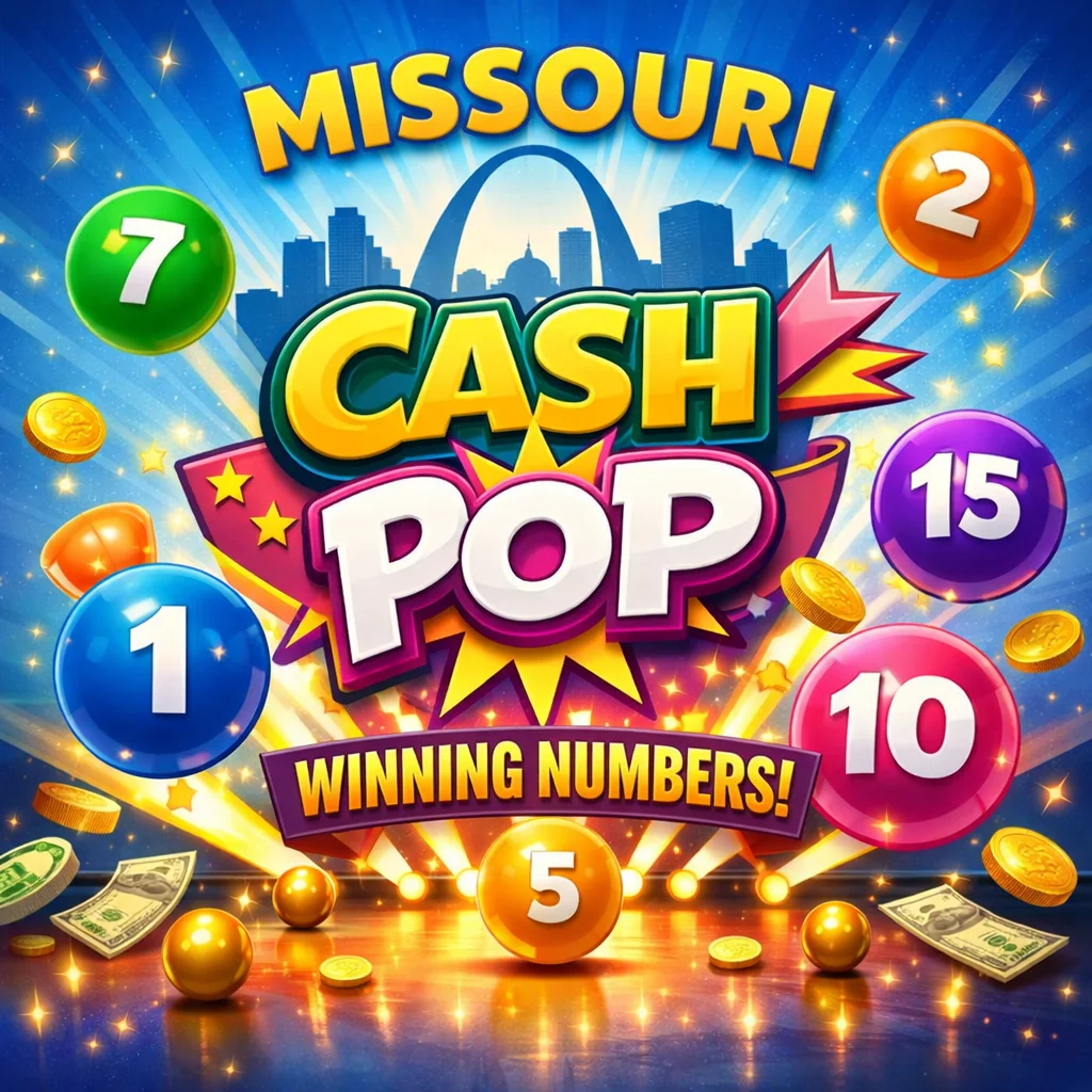 Cash Pop Missouri (MO) Lottery Results: Latest Winning Numbers