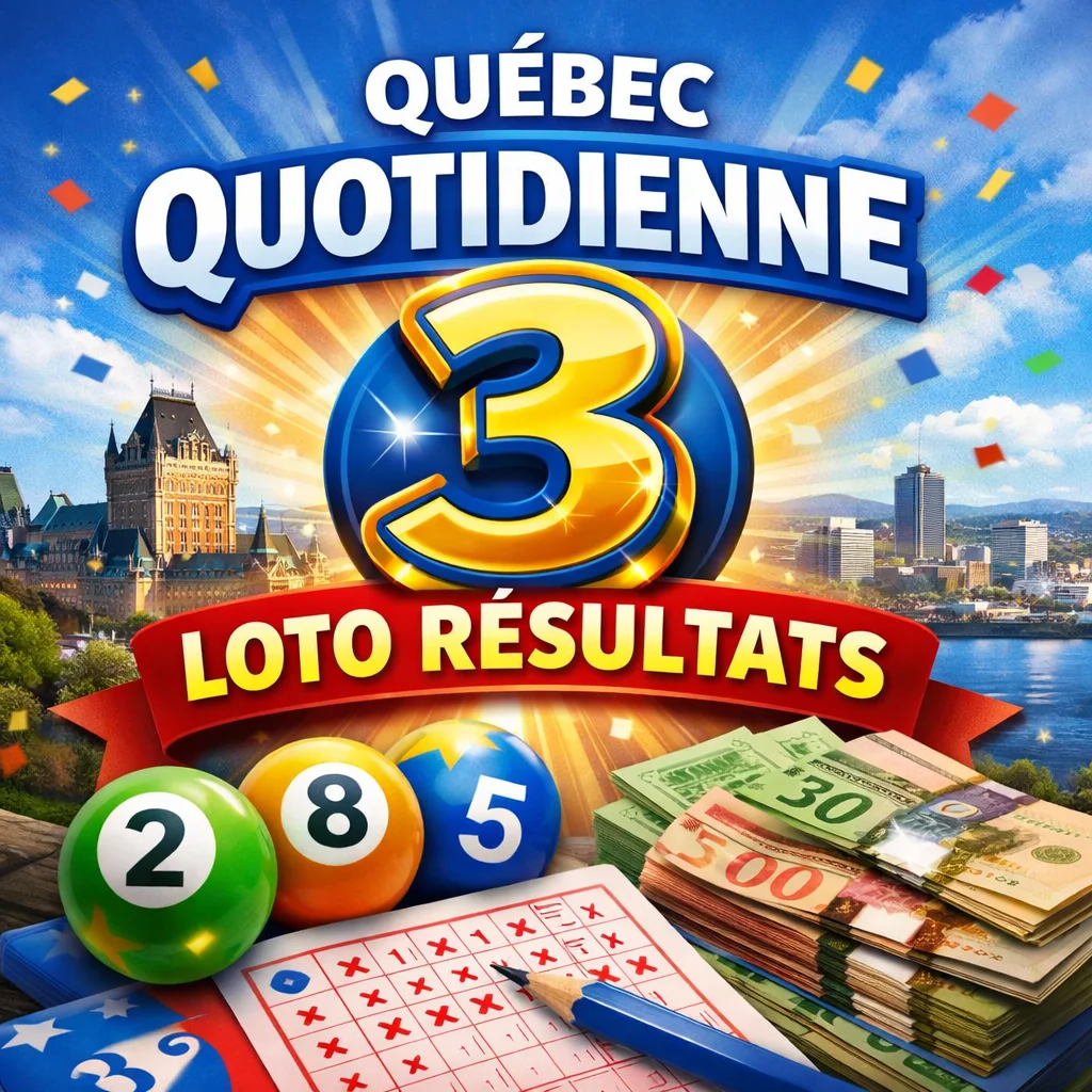 Quotidienne 3 Québec Lottery Results: Latest Winning Numbers